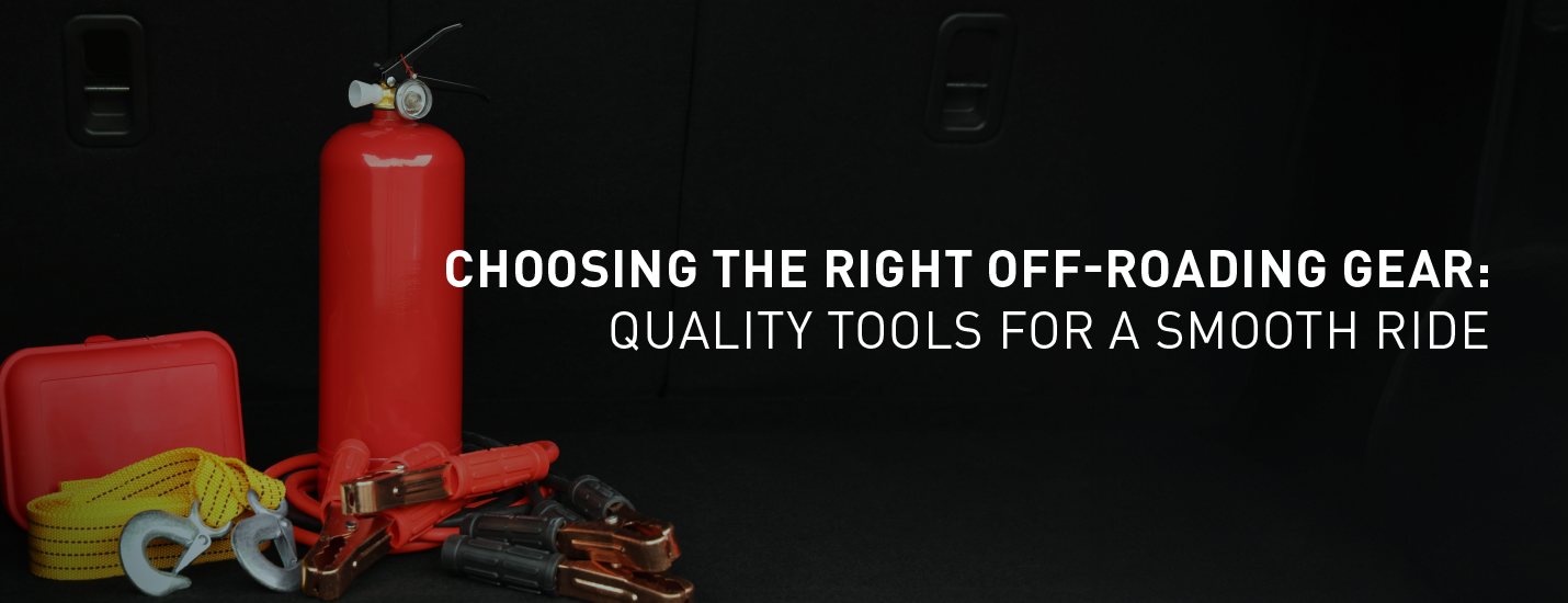 Choosing the Right Off-Roading Gear: Quality Tools for a Smooth Ride ...